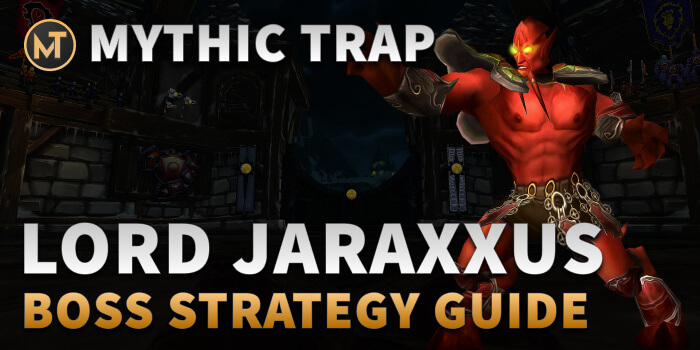 Lord Jaraxxus Guide - Mythic Trap