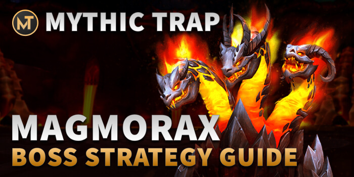 Magmorax Guide - Mythic Trap