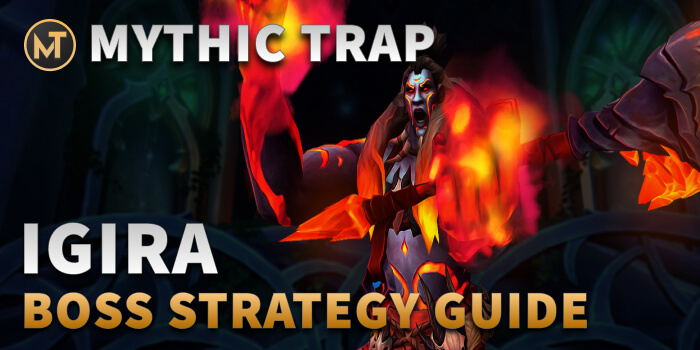 Igira Guide - Mythic Trap