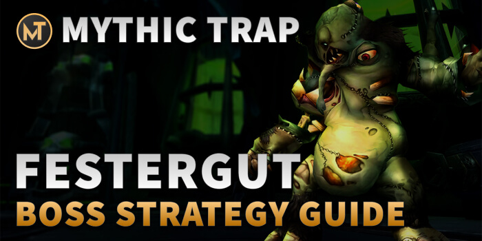 Festergut Guide - Mythic Trap