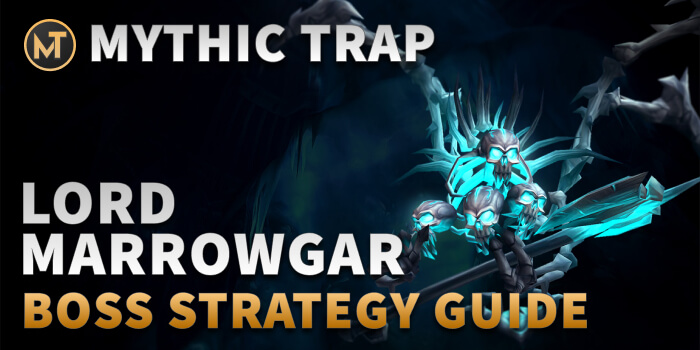 Lord Marrowgar Guide - Mythic Trap