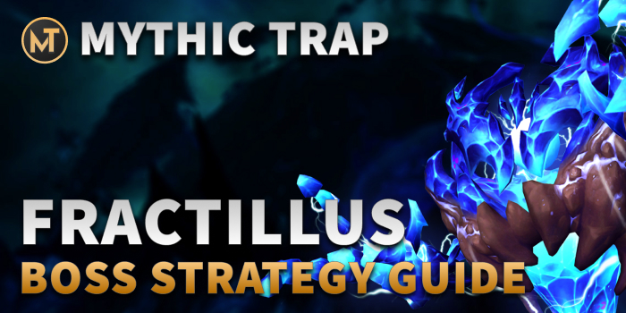 Fractillus Heroic Guide - Mythic Trap