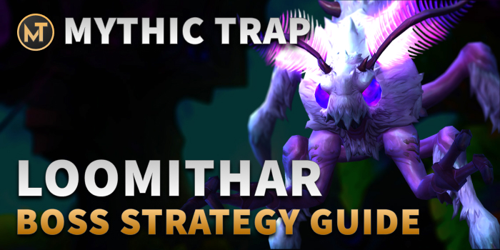 Loom'ithar Normal Guide - Mythic Trap
