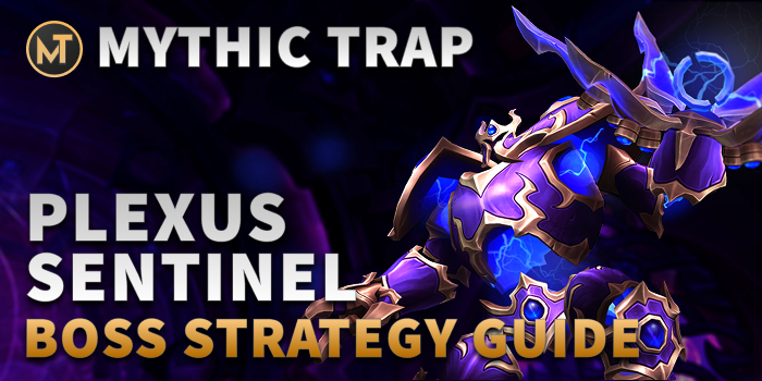 Guia da Sentinela do Plexo Heroico - Mythic Trap