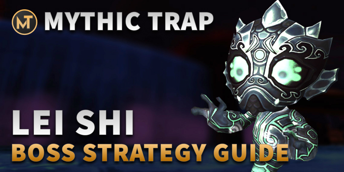 Lei Shi Guide - Mythic Trap