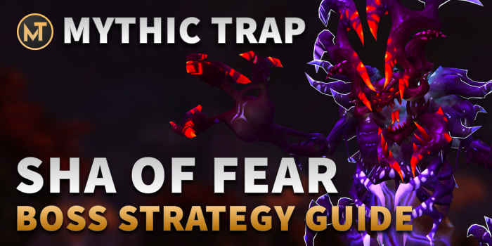 Sha of Fear Guide - Mythic Trap
