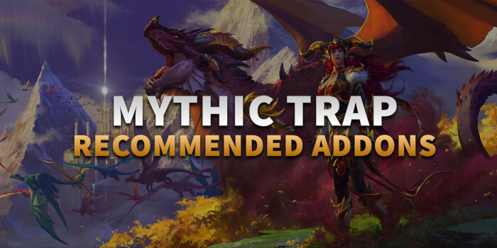 Addons - Mythic Trap