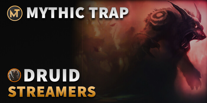 DruidStreamers - Mythic Trap