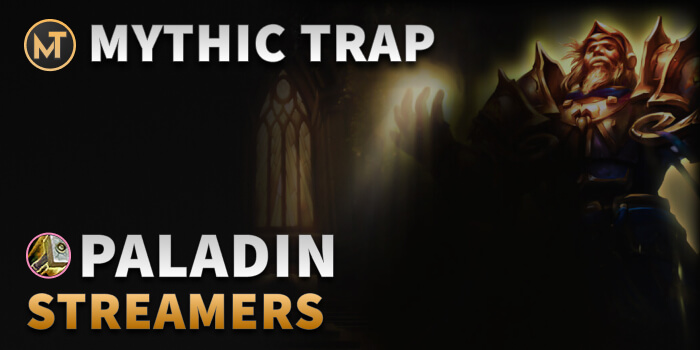 PaladinStreamers - Mythic Trap