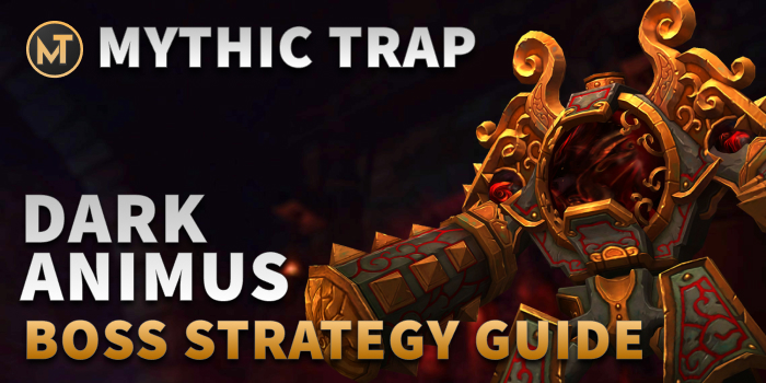 Dark Animus Guide - Mythic Trap