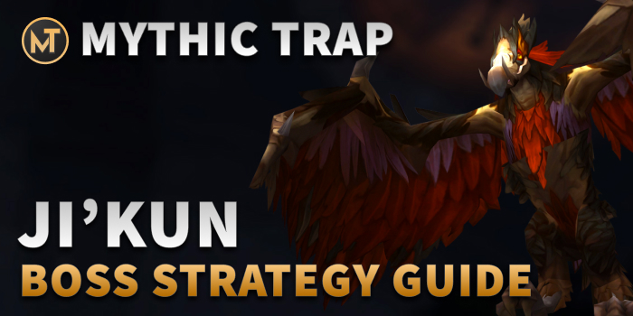 Ji-Kun Guide - Mythic Trap