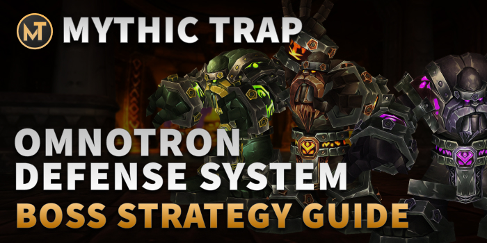 Omnotron Defense System Normal Guide for DPS - Mythic Trap