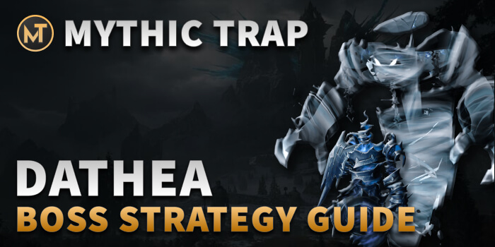 Dathea Guide - Mythic Trap